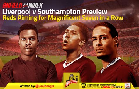 Liverpool V Southampton Preview Reds Aiming For Magnificent Seven In