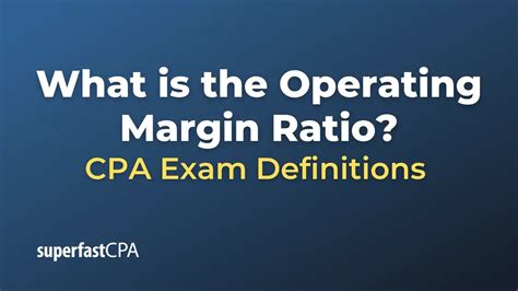 What Is The Operating Margin Ratio Superfastcpa Cpa Review