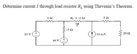 SOLVED Determine Current I Through Load Resistor R Using Thevenin S Theorem Ri MA