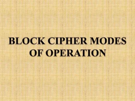 block cipher modes of operation