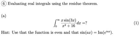 Solved Evaluating Real Integrals Using The Residue Chegg