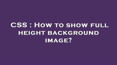 CSS How To Show Full Height Background Image YouTube