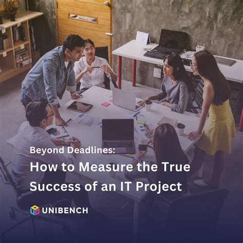 Measuring It Project Success Beyond Deadlines Unibench Posted On The Topic Linkedin
