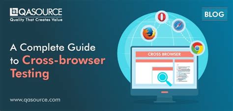 Everything You Need To Know About Cross Browsing Testing By Arnav