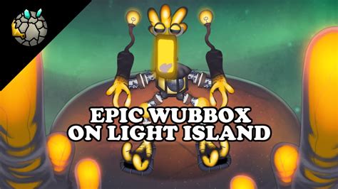 Epic Wubbox On Light Island Animated Concept Animated What If