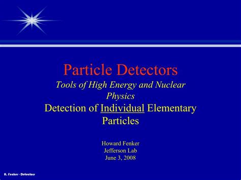 PPT Particle Detectors Tools Of High Energy And Nuclear Physics Detection Of Individual