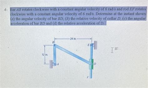 Solved Bar Ab Rotates Clockwise With A Constant Angular