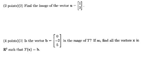 Solved 8 Let T R2→r3 Be The Linear Transformation For Which