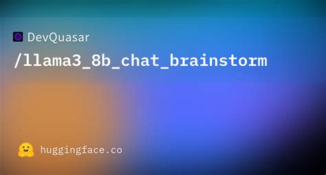 DevQuasar Llama B Chat Brainstorm At Main