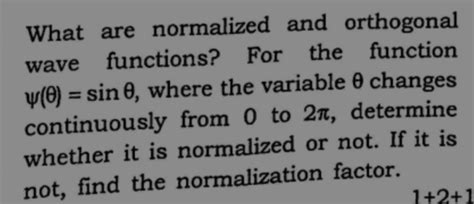 What Are Normalized And Orthogonal Wave Functions For The Function Psi