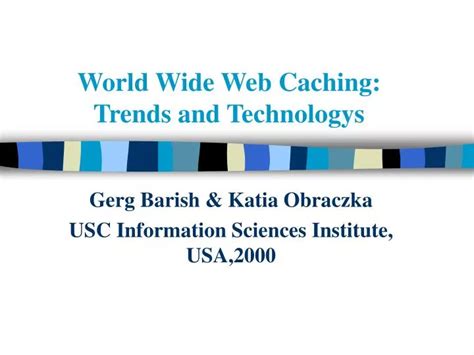 Ppt Web Caching Architectures Trends And Technologies Powerpoint