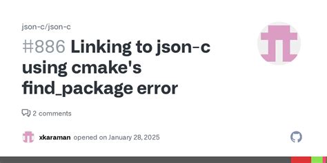 Linking To Json C Using Cmakes Findpackage Error · Issue 886 · Json Cjson C · Github