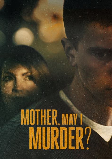 Saison 1 Mother May I Murder Streaming Où Regarder Les épisodes