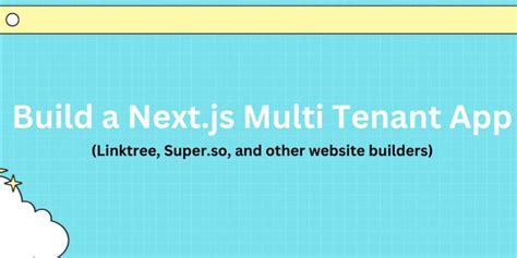 step by step multi tenant app with next js r devto