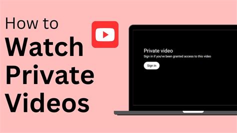 How To Watch Private YouTube Videos YouTube