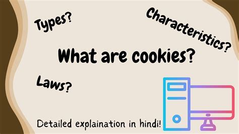 What Are Computer Cookies Their Types And Characteristics And Laws On Cookies Detailed In