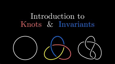 introduction to knots and invariants youtube