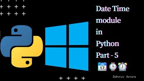 Timedelta Datetime Module Part 5 Python3 Python