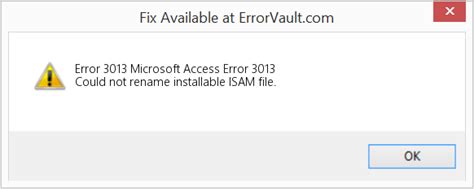 How To Fix Error 3013 Microsoft Access Error 3013 Could Not Rename Installable Isam File