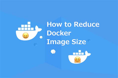 How To Reduce Docker Image