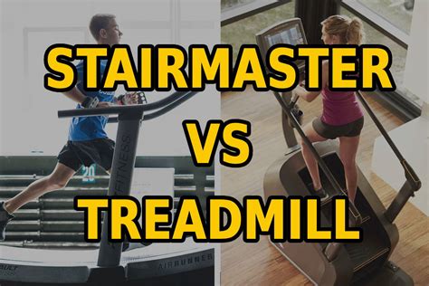 Stairmaster Vs Treadmill Which Is More Effective Torokhtiy Weightlifting