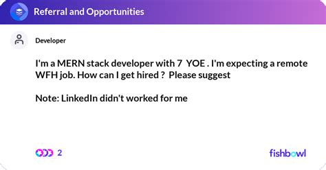 Im A Mern Stack Developer With 7 Yoe Im Expec Fishbowl