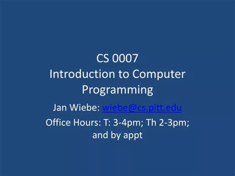 Ppt Cs 0007 Introduction To Computer Programming Powerpoint Presentation Id3178511