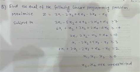 solved q find the dual of the following lincar programming