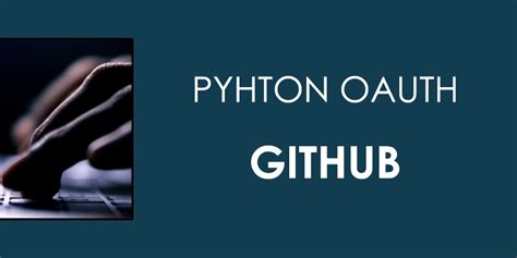 1 Oauth With Github And Python Dev Community