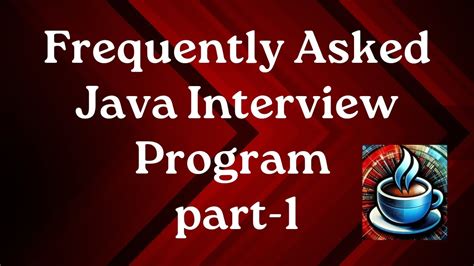 Frequently Asked Java Interview Program Part 1 Youtube