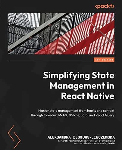 Simplifying State Management In React Native Master State Management