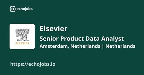 elsevier is hiring senior product data analyst amsterdam netherlands
