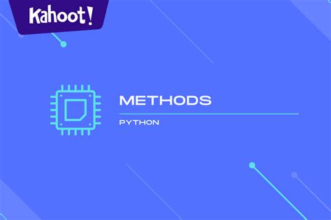 Methods Python Kahoot Quiz Methods Python Kahoot Quiz