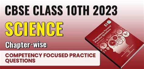 CBSE Class 10 Science Official CFPQ Competency Focused Practice