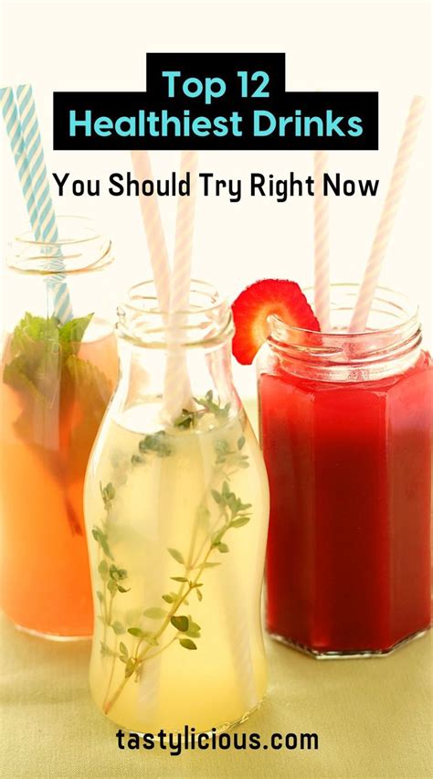 The Top 12 Healthiest Drinks You Should Try Right Now Artofit