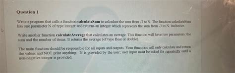 Solved Question 1 Write A Program That Calls A Function