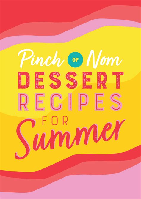 Dessert Recipes For Summer Pinch Of Nom Slimming Recipes