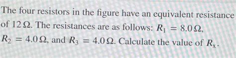 Solved The Four Resistors In The Figure Have An Equivalent Chegg Com