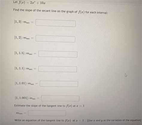 [solved] Let F X 2x 10x Find The Slope Of The Secant Line On The Graph Course Hero