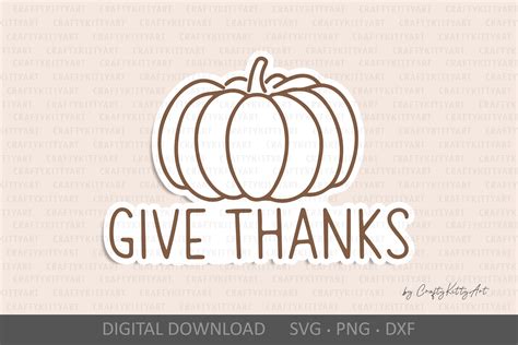 Give Thanks Svg Thanksgiving Pumpkin Svg Graphic By Craftykittyart
