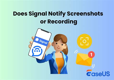 Does Signal Notify Screenshots Or Recording 2025 Guide