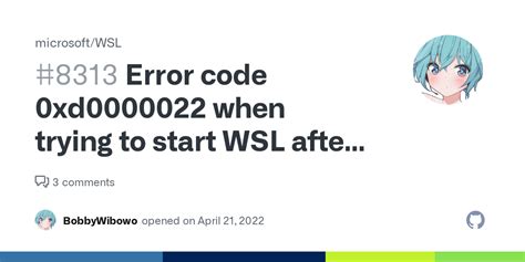 Error Code 0xd0000022 When Trying To Start Wsl After Windows Update