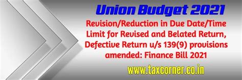 Revision Reduction In Due Date Time Limit For Revised And Belated Return Defective Return U S