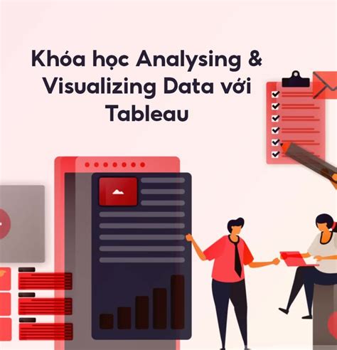 Khóa Học Analysing And Visualizing Data Với Tableau