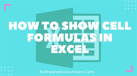 How To Show Formula In Excel Cells Instead Of Value Shortcuts Software Accountant