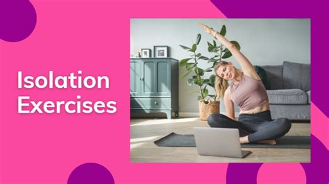 6 Isolation Exercises And Their Benefits