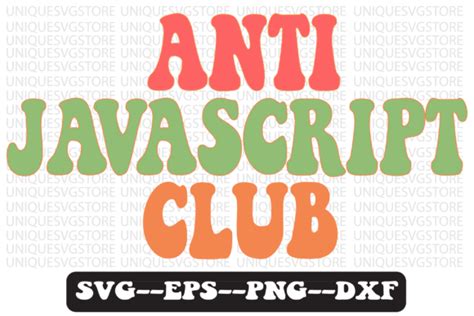 Anti Javascript Club Retro Svg Design Graphic By Uniquesvgstore