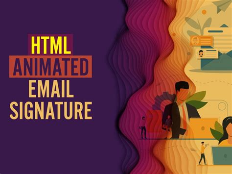 A Clickable Html Signature Or An Email Signature Animated Upwork