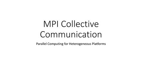 Mpi Collective Communication Operations Pptx