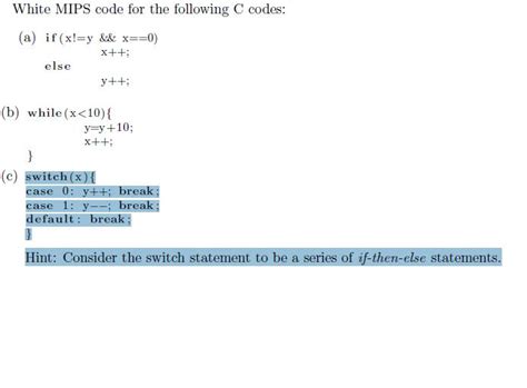 white mips code for the following c codes hint